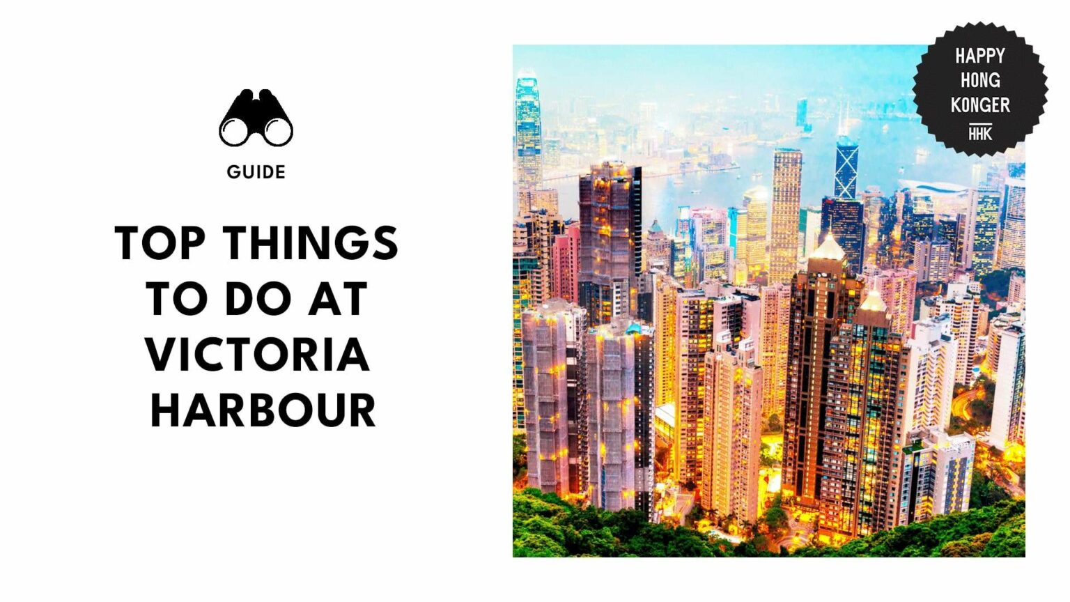 THE Ultimate Guide: All to Do in Victoria Harbour