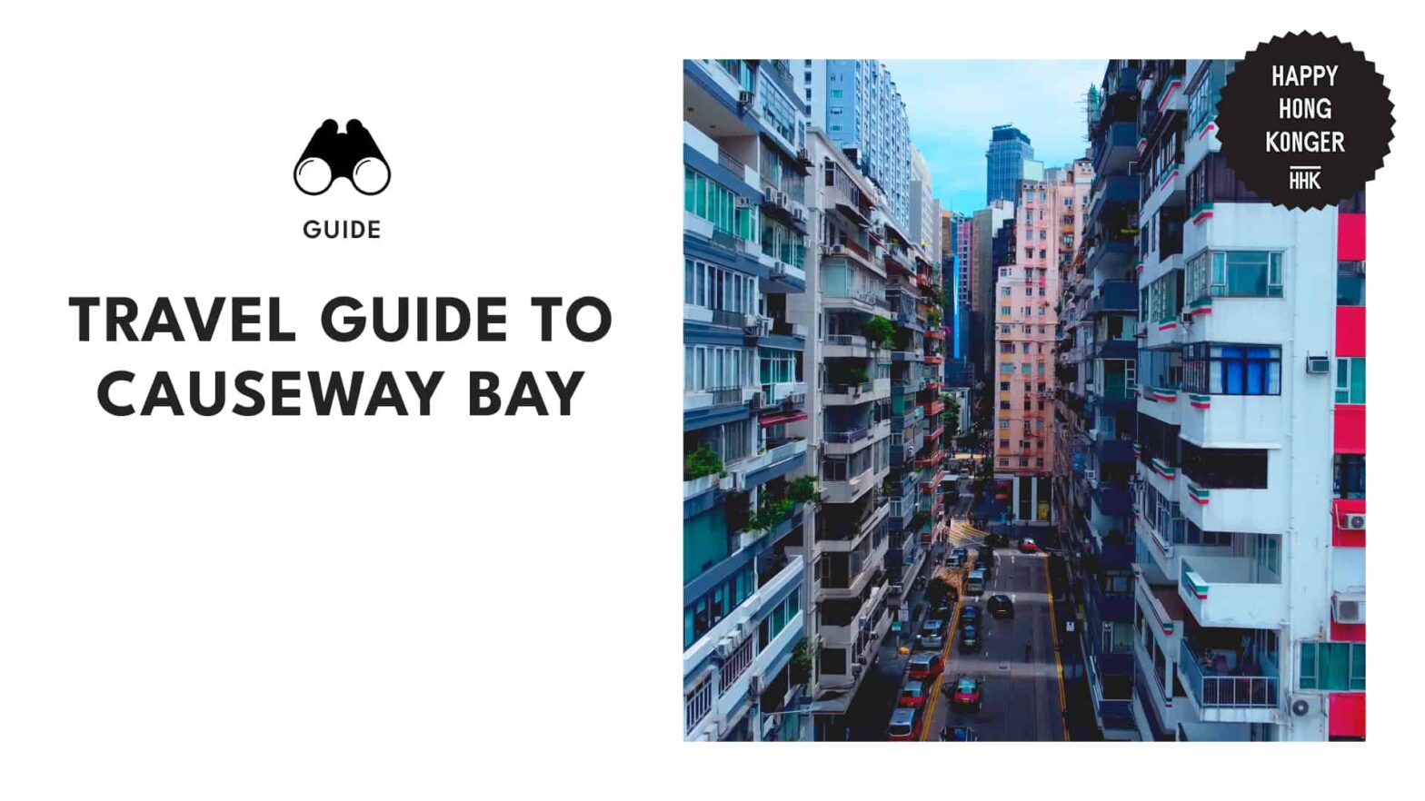 The Hongkonger’s Complete Travel Guide to Causeway Bay