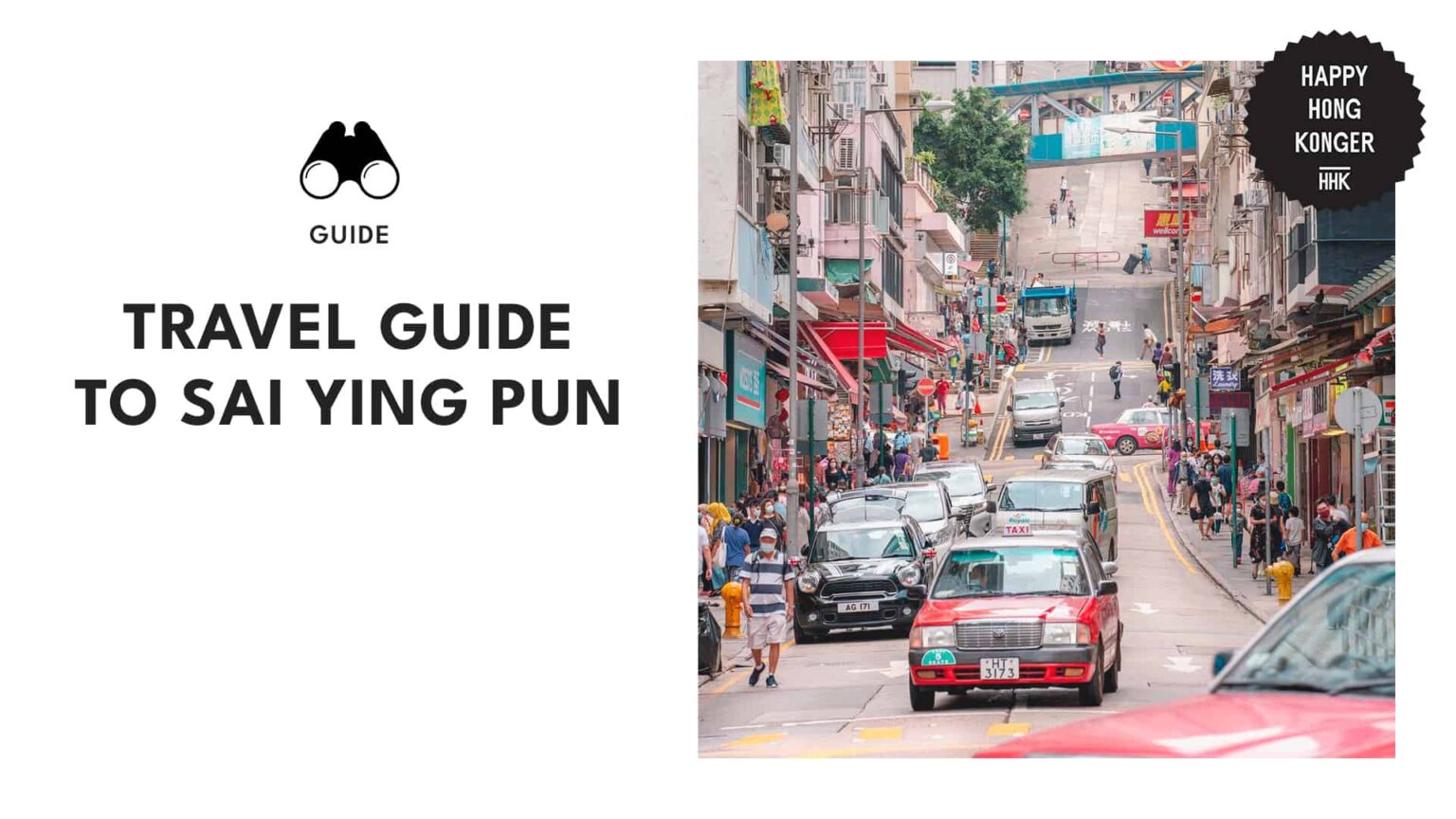The Ultimate Travel Guide to Sai Ying Pun