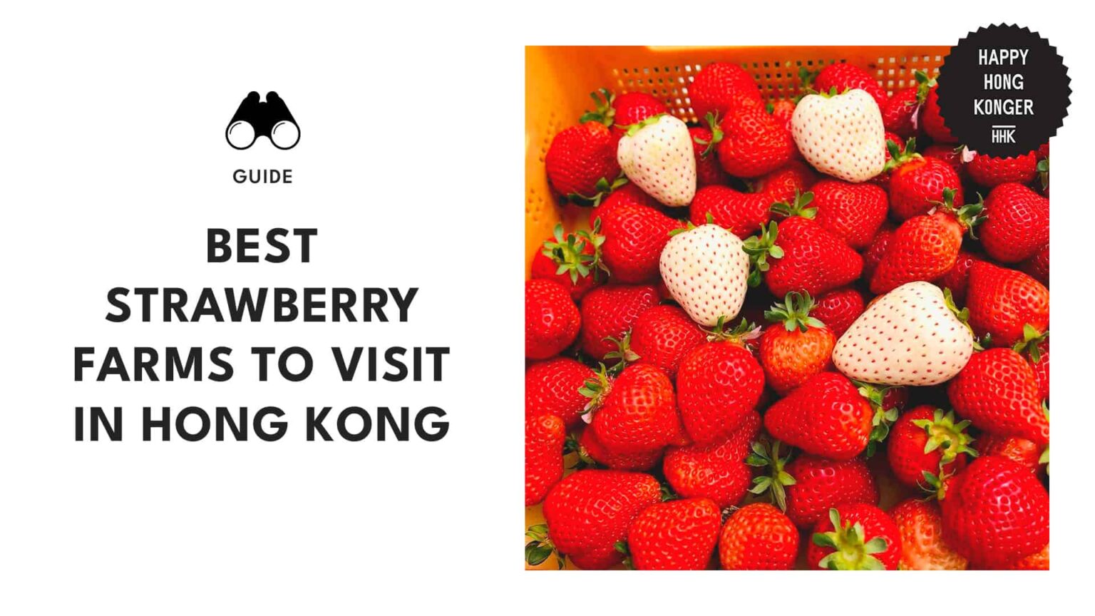 6 Strawberry Farms in Hong Kong That Gave Us a Berry Good Time