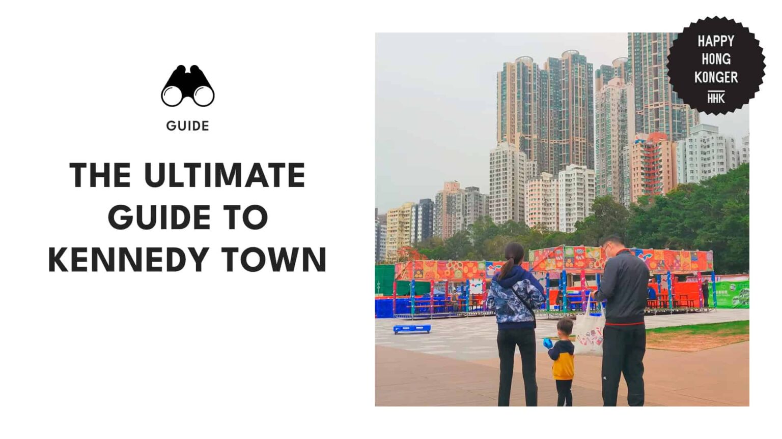 A COMPLETE Guide to Exploring Kennedy Town Like a Local