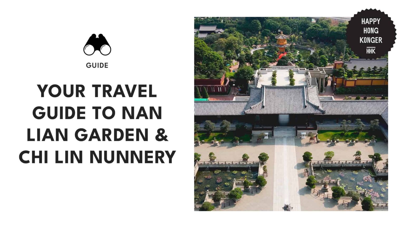 The ULTIMATE Guide to Nan Lian Garden & Chi Lin Nunnery