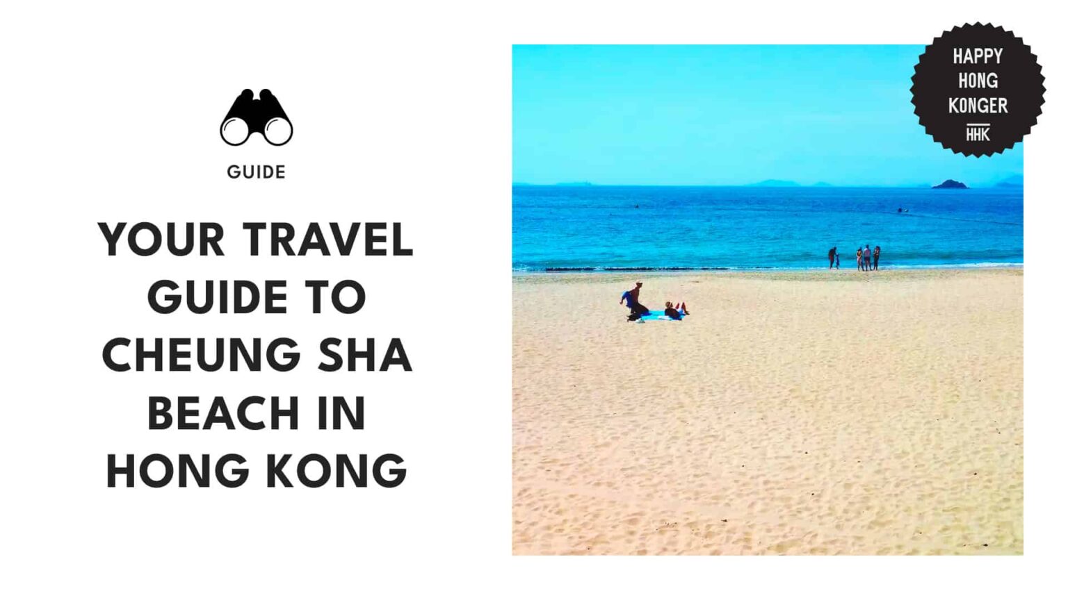 A First-Timer’s Complete Guide to Cheung Sha Beach, HK