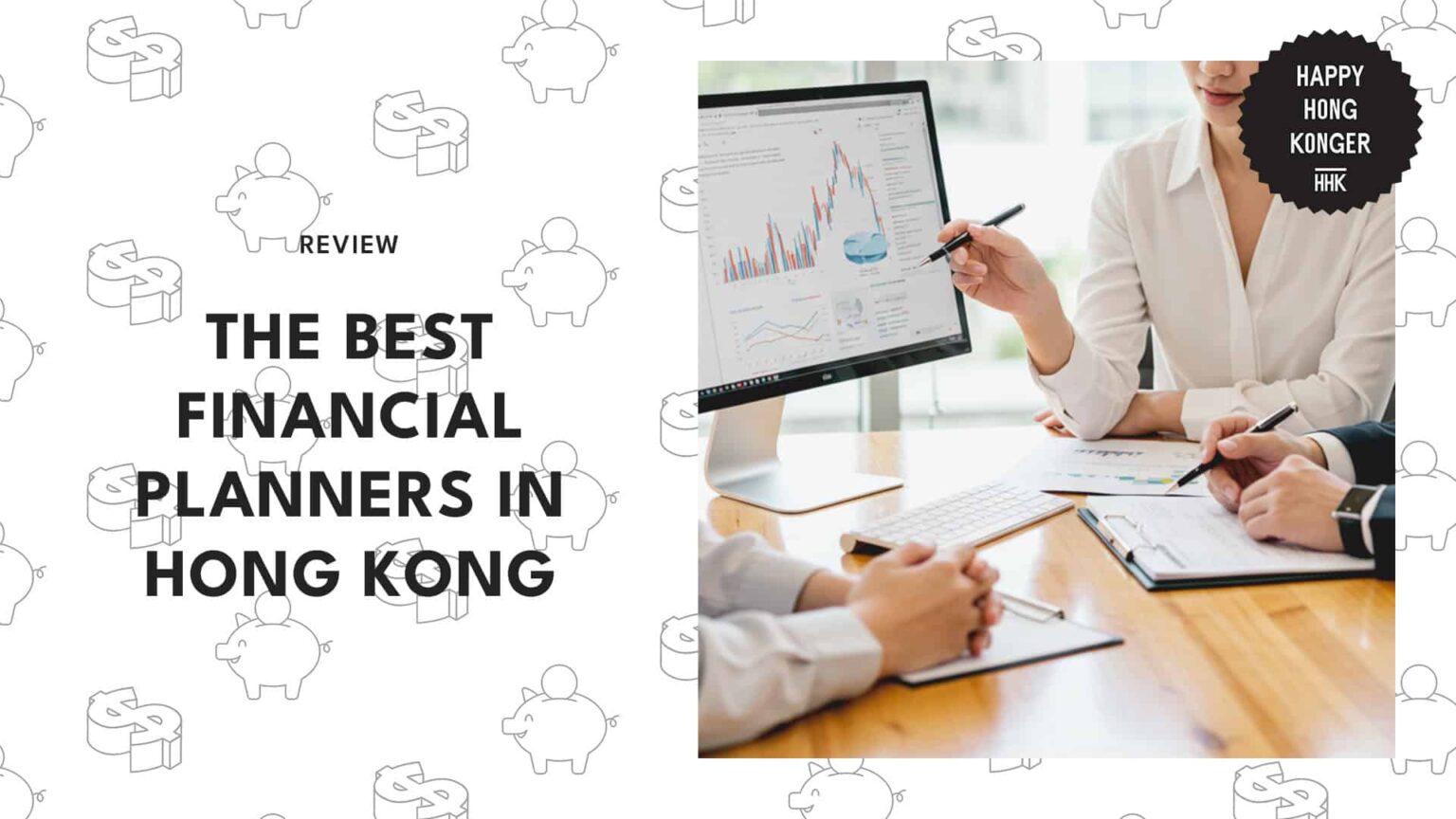 HK’s Top 6 Financial Planning Firms You Can Trust