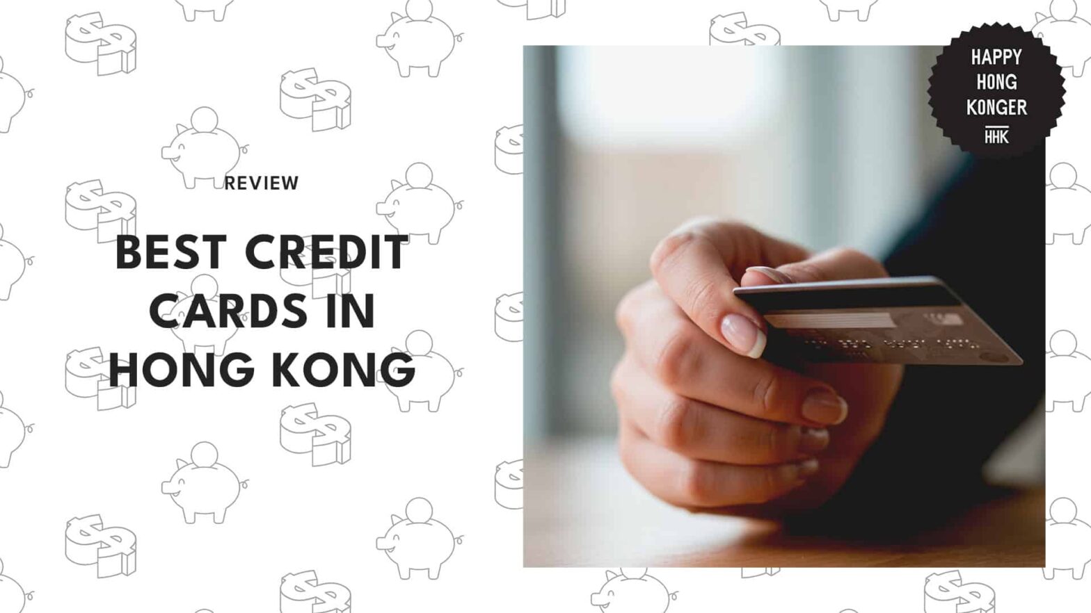 Rack Up Points with These 5 Credit Cards in Hong Kong