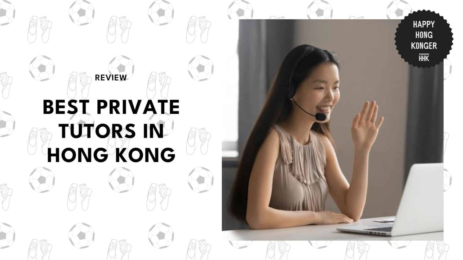 Enter Ivy League Schools with These 6 Private HK Tutors [2026 ]