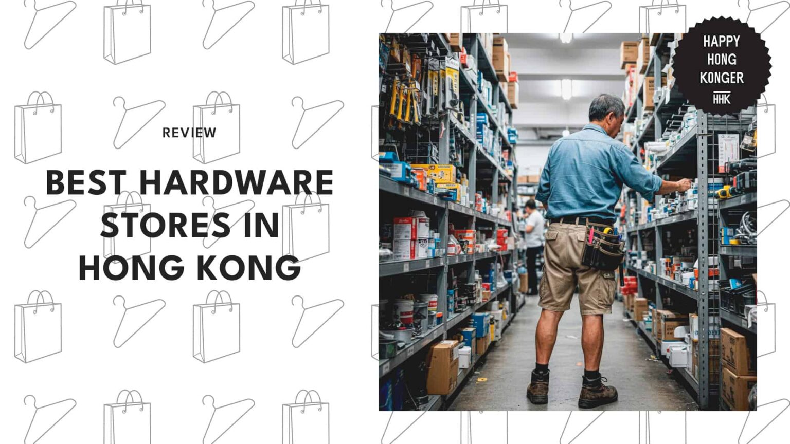 Get Your DIY Fix at These 5 Hong Kong Hardware Stores [2026 ]