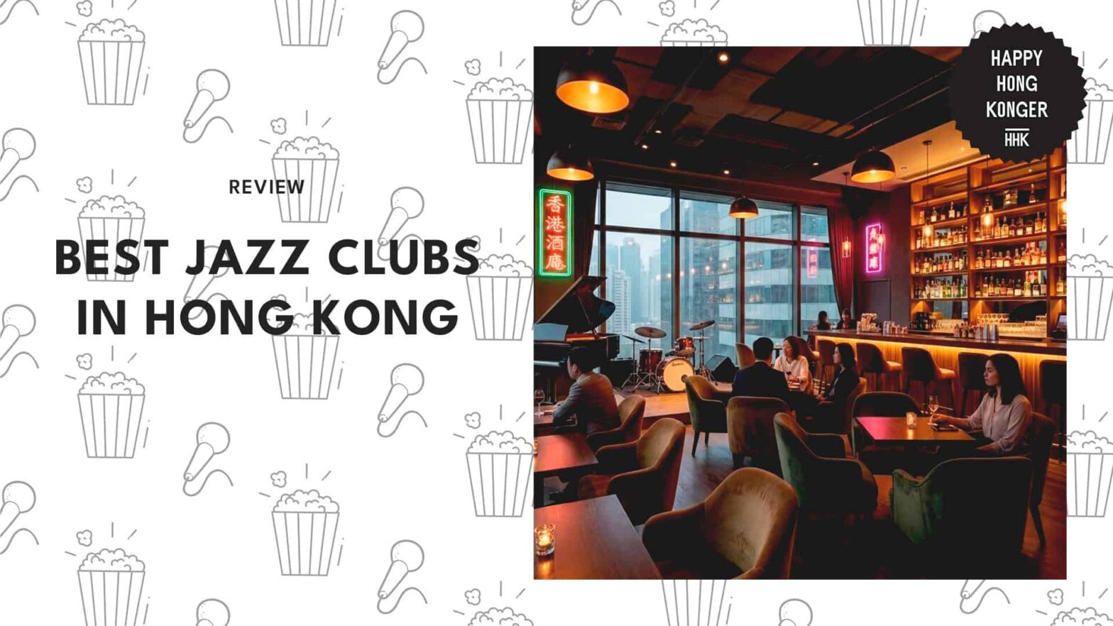 The 5 Most Stunning Jazz Clubs in Hong Kong for Jazzheads [2026 ]